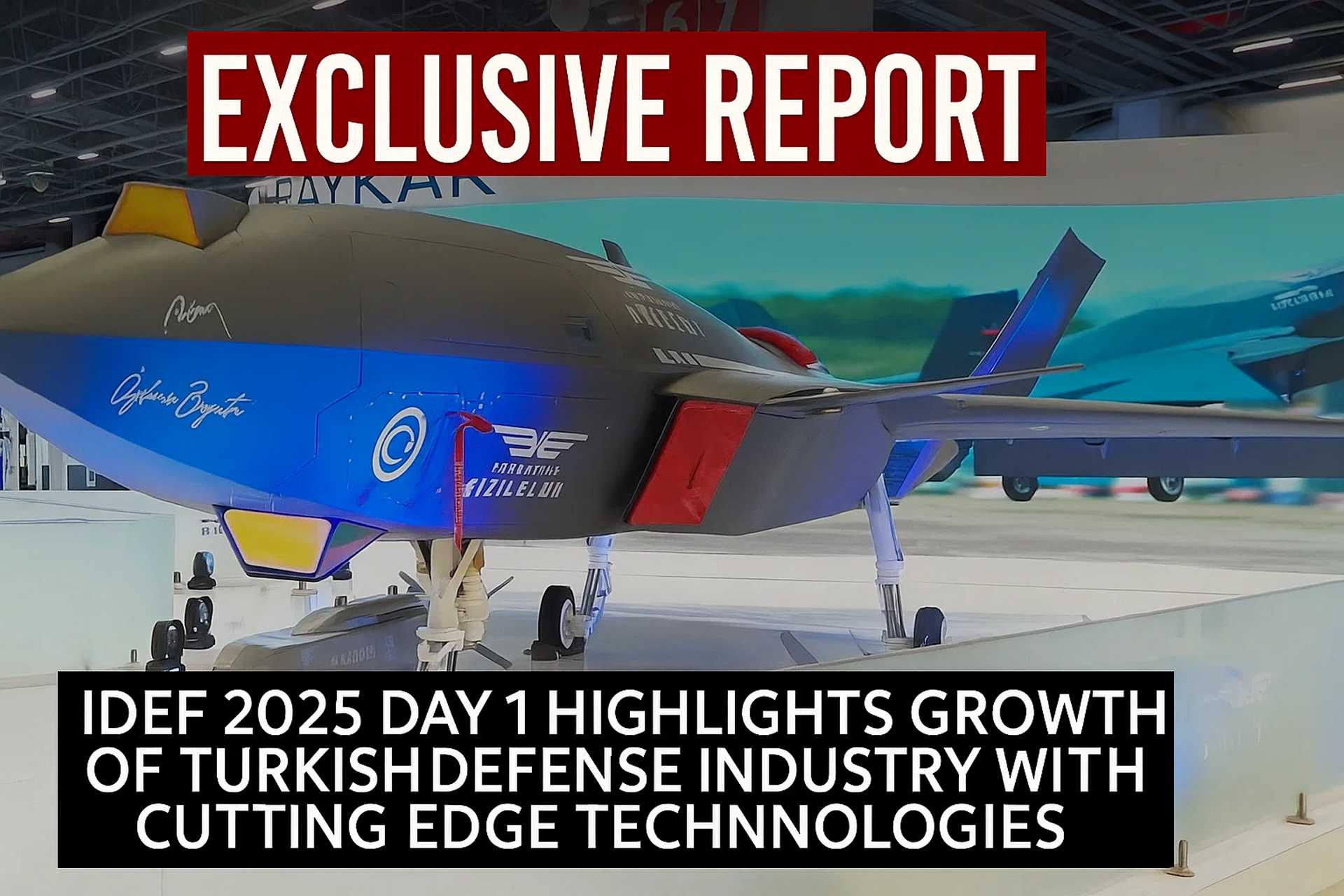 IDEF 2025 Day 1 Highlights Growth of Turkish Defense Industry with ...