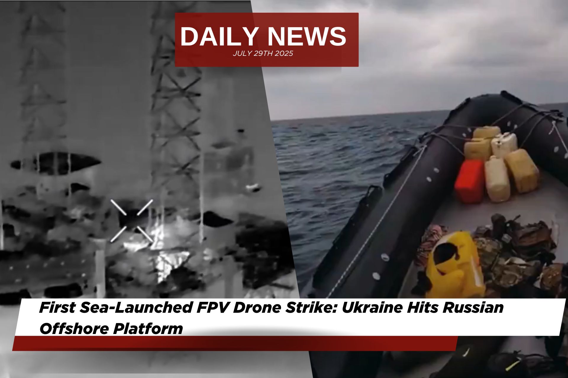 Ukraine Releases Footage of First-Ever Sea-Launched FPV Drone Strike on ...