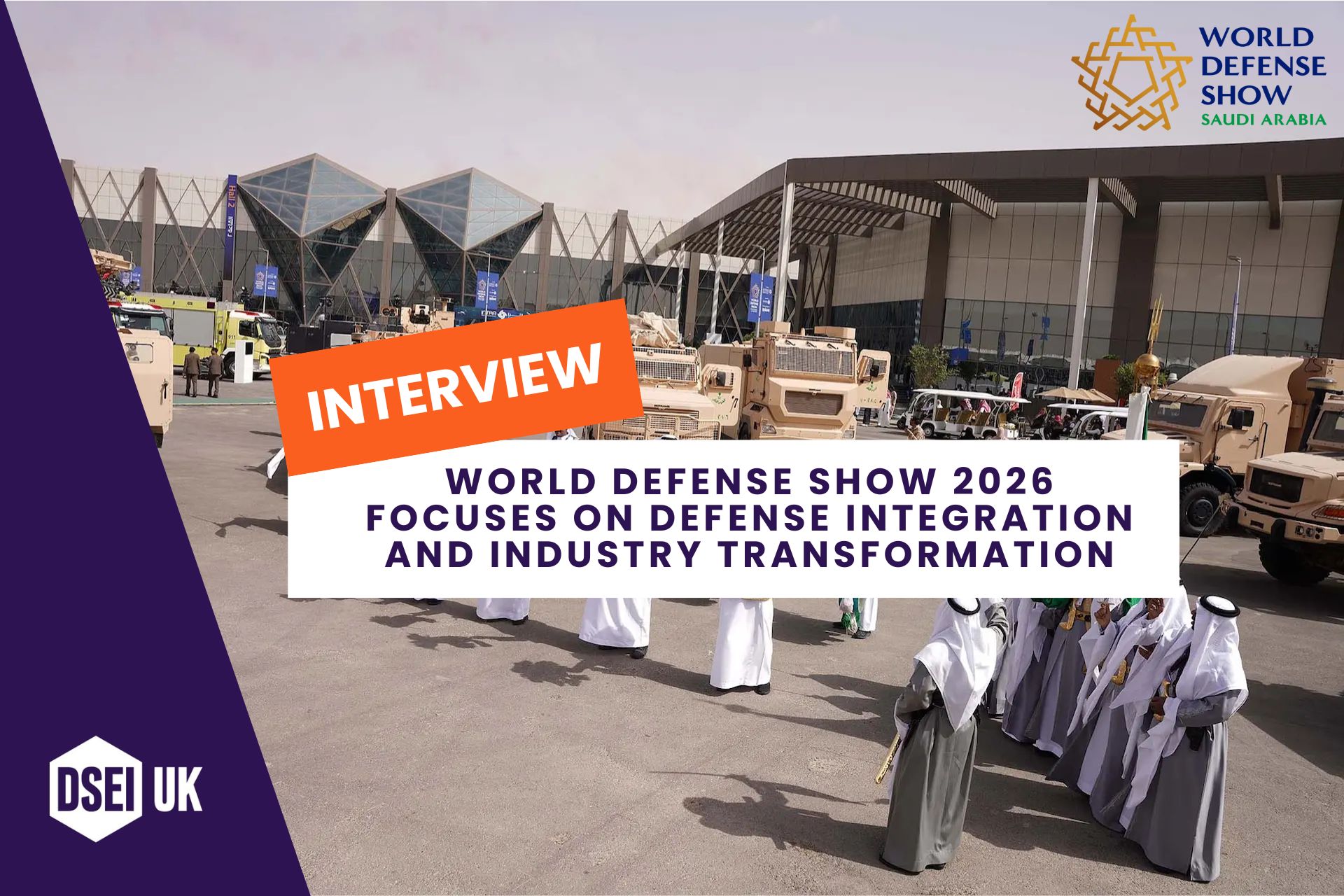 DSEI 2025: World Defense Show 2026 focuses on defense integration and ...